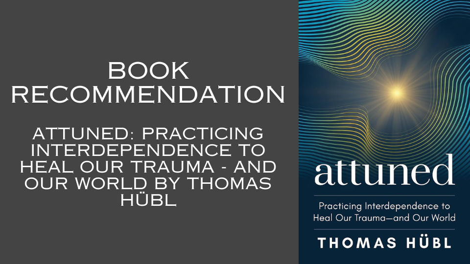 Book: Attuned: Practicing Interdependence to Heal Our Trauma―and Our ...